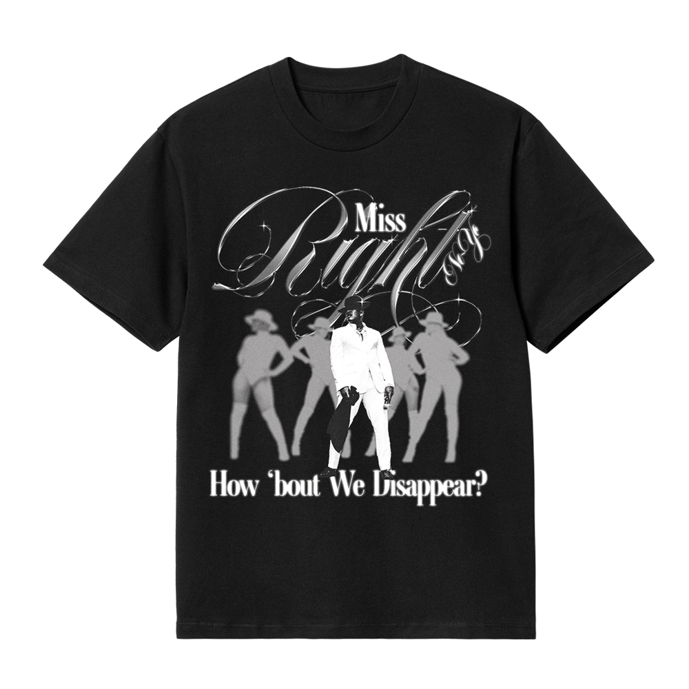 Miss Right T-Shirt | Merch Fan