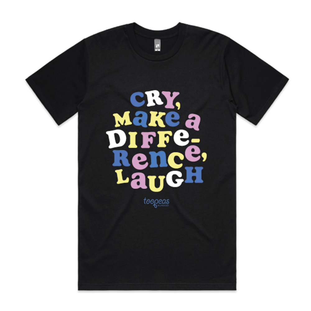 Too Peas | Cry, Make, Laugh T-Shirt | Merch Fan